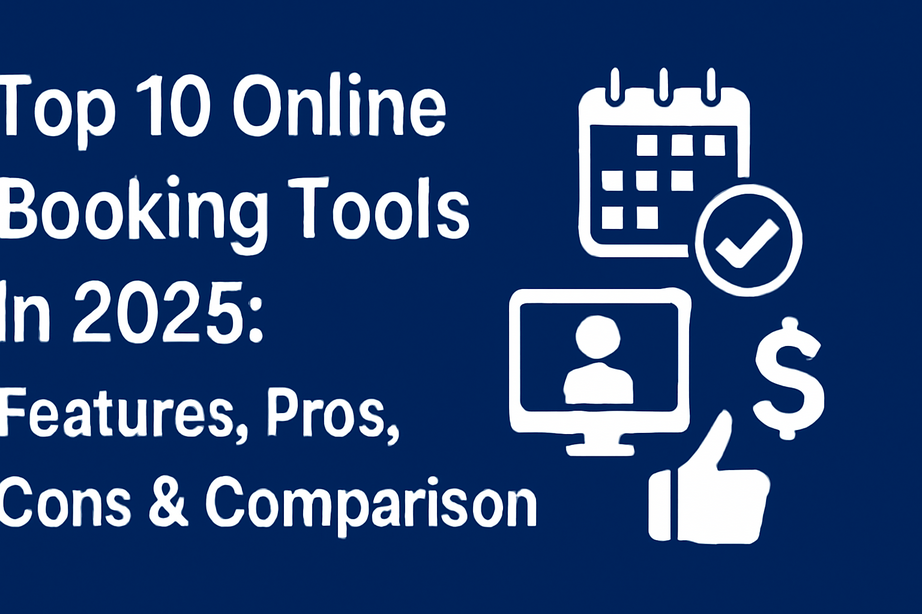 Top 10 Online Booking Tools in 2025: Features, Pros, Cons & Comparison – Best DevOps