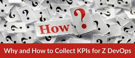 Why and How to Collect KPIs for Z DevOps - DevOps - DevSecOps - SRE - DataOps - AIOps
