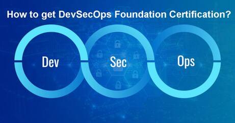 How to get DevSecOps Foundation Certification? - Best DevOps