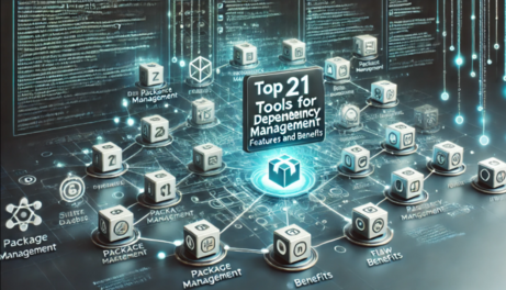 Top 21 Tools for Dependency Management: Features and Benefits – Best DevOps