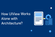In-Depth Guide to UIView: Core Architecture, Use Cases, Workflow, and ...