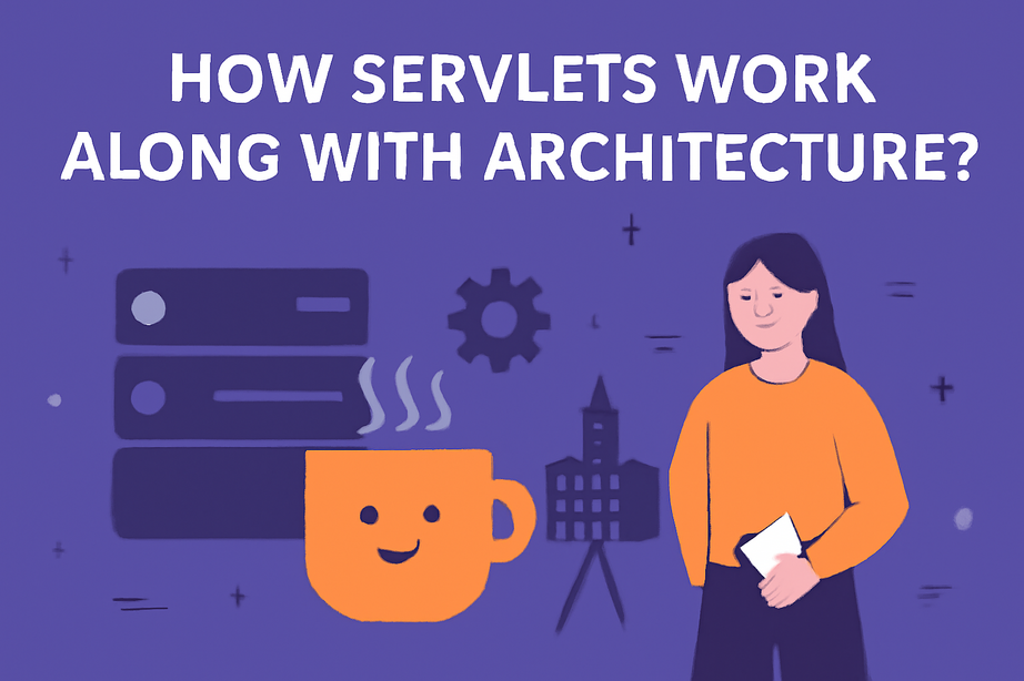 In-Depth Guide to Servlets: Understanding Architecture and Getting Started – Best DevOps