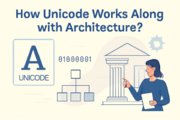A Comprehensive Guide to Unicode: Use Cases, Architecture, and Getting Started – Best DevOps