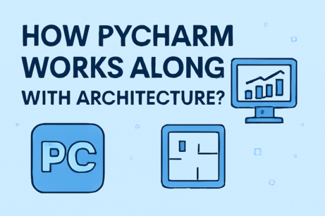 Mastering PyCharm: Key Use Cases, Architecture, Workflow, and Getting ...