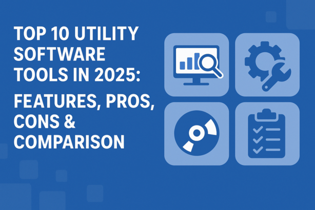 Top 10 Utility Software Tools in 2025: Features, Pros, Cons & Comparison – Best DevOps