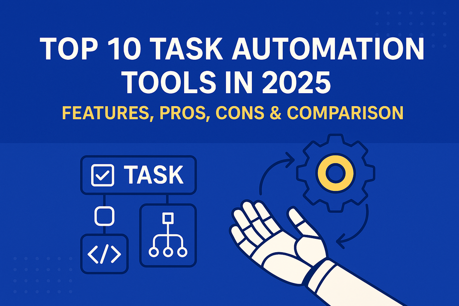 Top 10 Task Automation Tools in 2025: Features, Pros, Cons & Comparison – Best DevOps