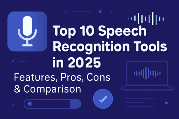 Top 10 Speech Recognition Tools in 2025: Features, Pros, Cons ...