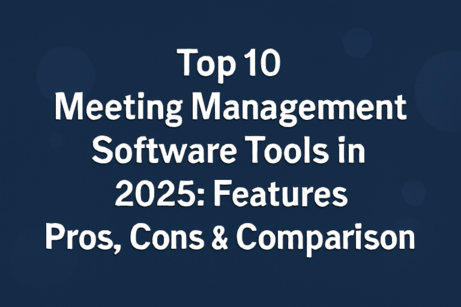 Top 10 Meeting Management Software Tools in 2025: Features, Pros, Cons & Comparison – Best DevOps
