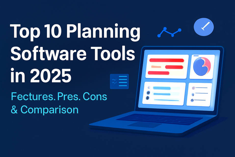 Top 10 Planning Software Tools in 2025: Features, Pros, Cons & Comparison – Best DevOps
