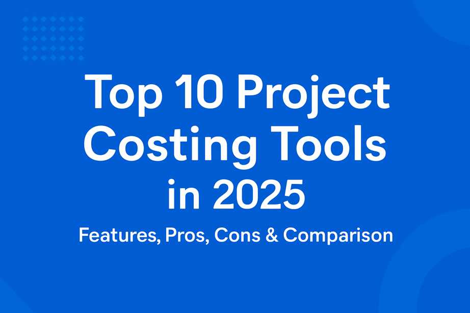 Top 10 Project Costing Tools in 2025: Features, Pros, Cons & Comparison – Best DevOps