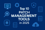 Top 10 Patch Management Tools in 2025: Features, Pros, Cons ...