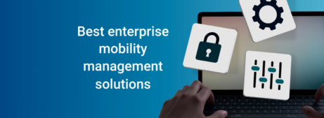 Top 10 Enterprise Mobility Management (EMM) Tools in 2025: Features ...