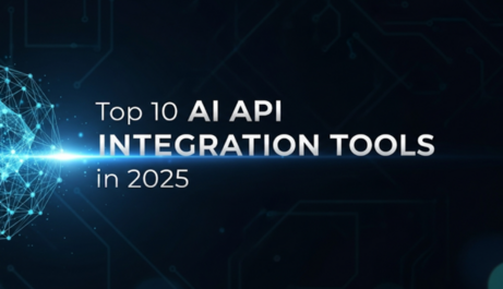 Top 10 AI API Integration Tools in 2025: Features, Pros, Cons ...