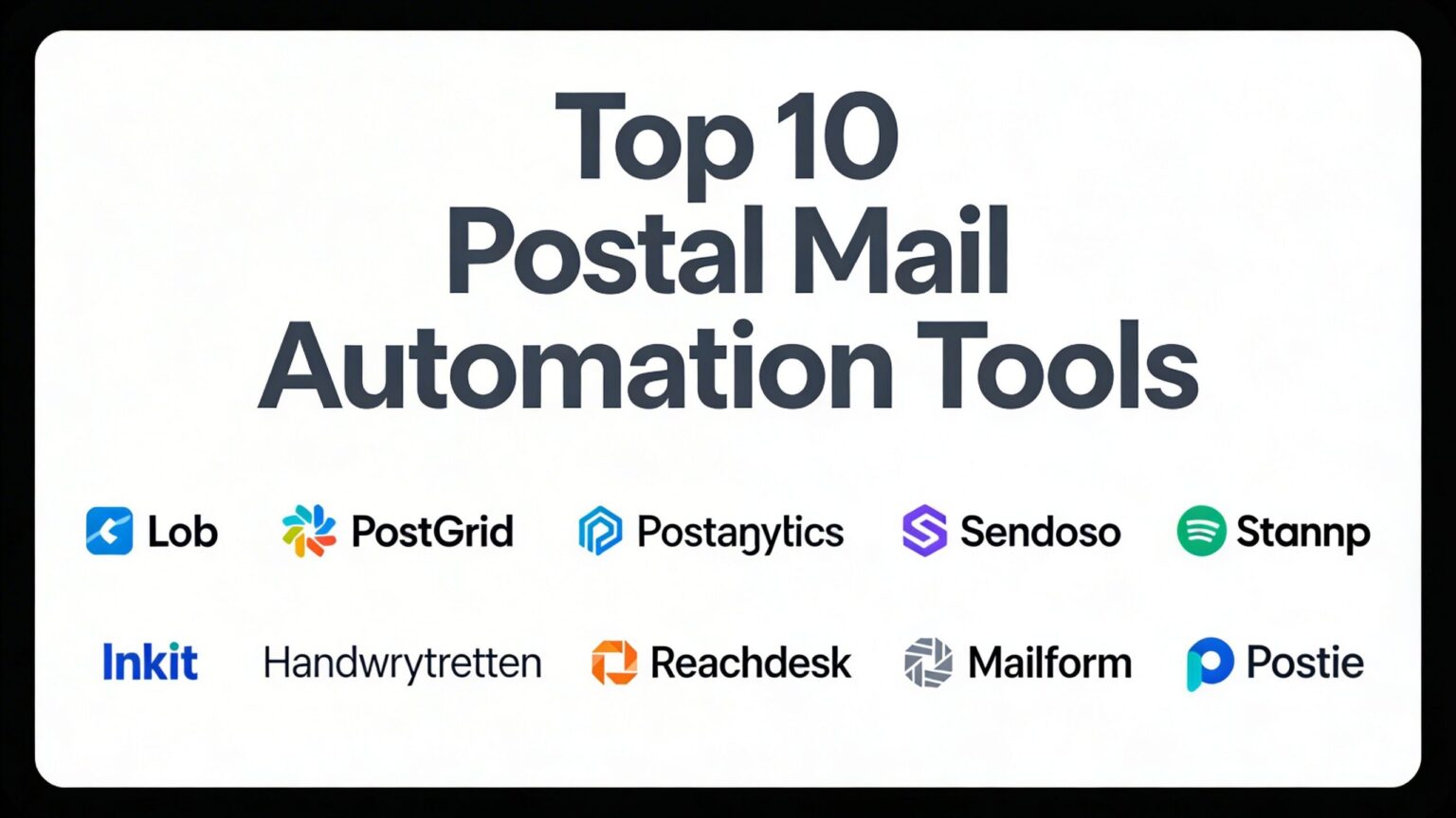 Top 10 Postal Mail Automation Tools: Features, Pros, Cons & Comparison ...